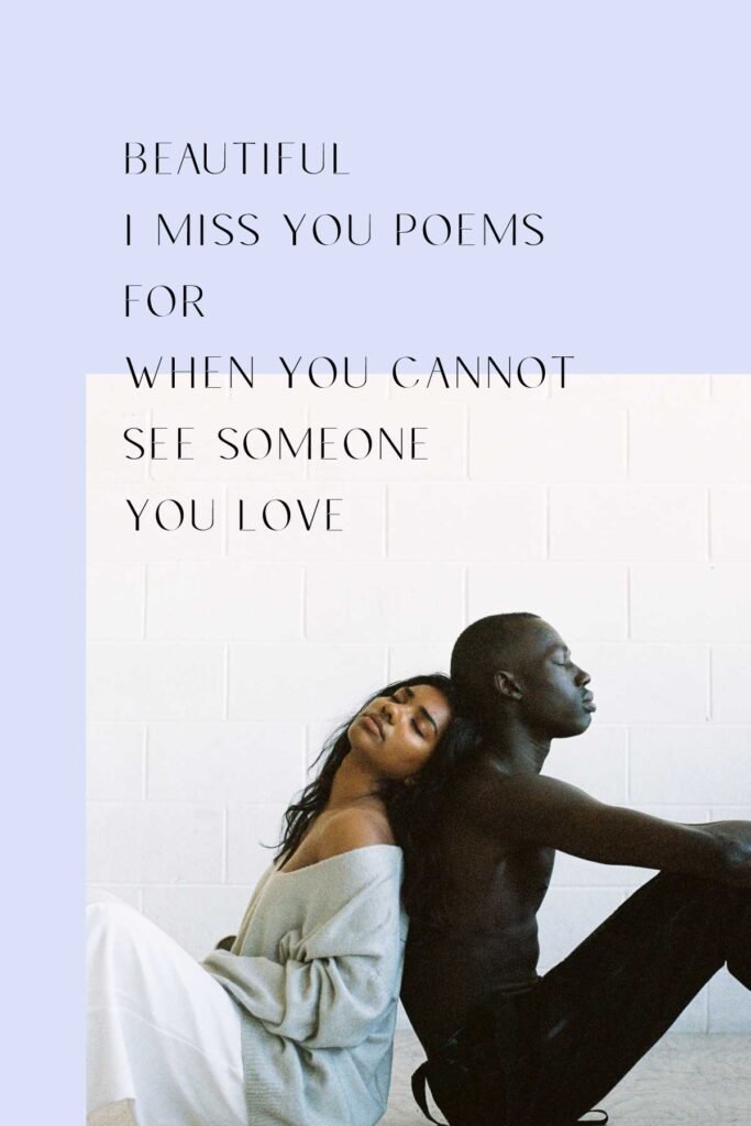 51 I Miss You Poems - Aestheticpoems