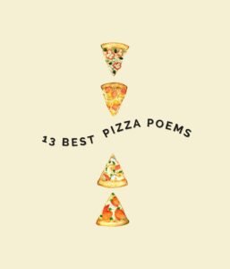 13 Mouth Watering Pizza Poems - Aestheticpoems