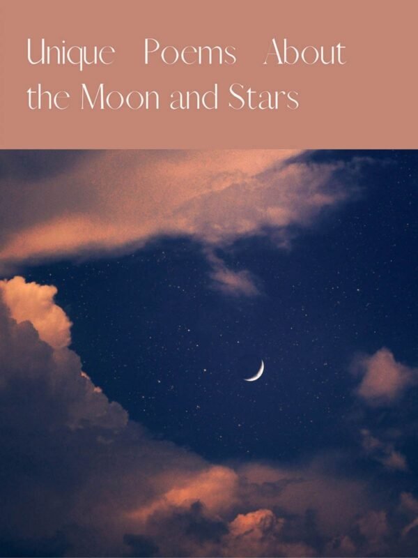 21 Unique Poems About the Moon and Stars - aestheticpoems.com
