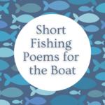 25 Short Fishing Poems & Lyrics For The Boat - Aestheticpoems