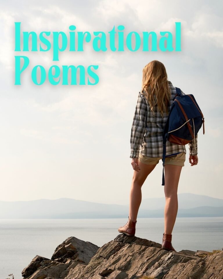 57 Inspiring Poems To Encourage You Today - Aestheticpoems