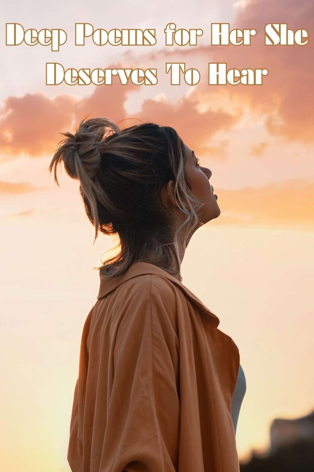 Deep Poems for Her She Deserves To Hear - Aestheticpoems