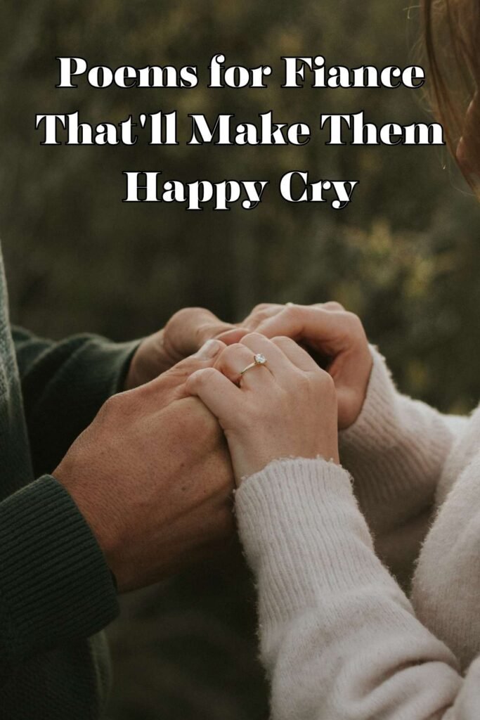 Poems for Fiance That'll Make Him Happy Cry - Aestheticpoems